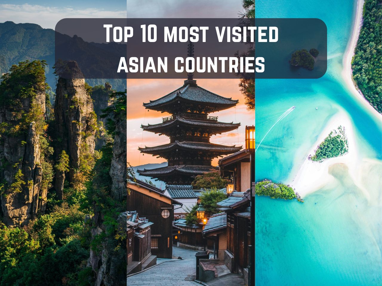 Top 10 most visited Asian countries - GEOGRAPHY HOST