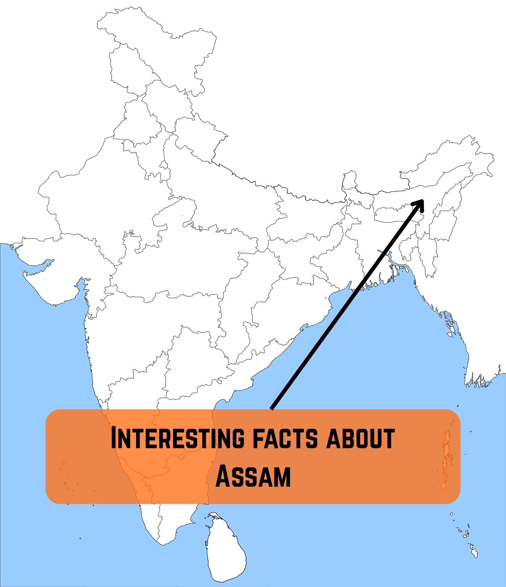Assam state facts | Overview, geography, history, etc.