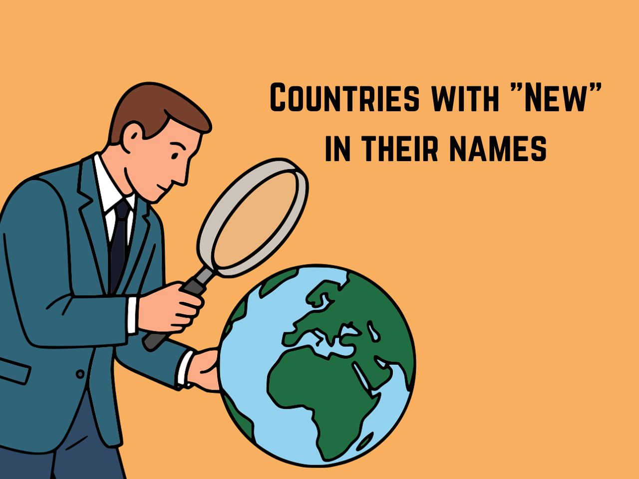 Countries with "New" in their names - GEOGRAPHY HOST